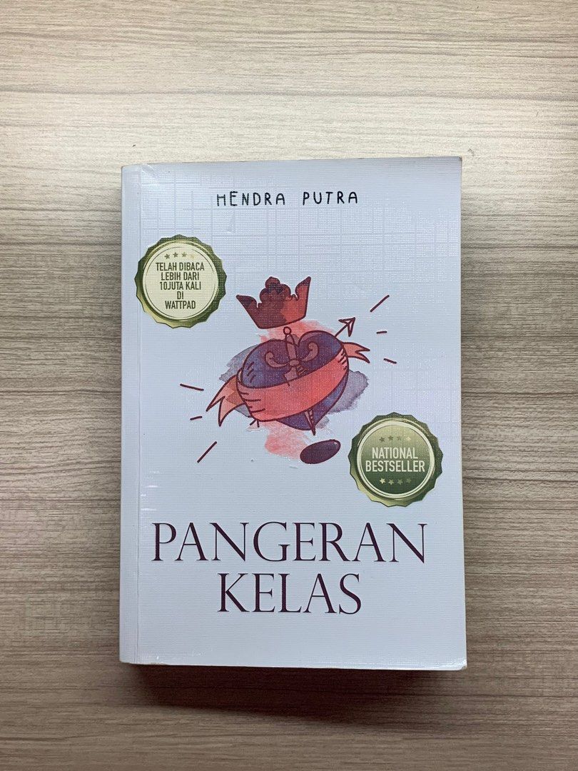 Novel best seller Pangeran Kelas - Hendra Putra, Buku & Alat Tulis, Buku di Carousell