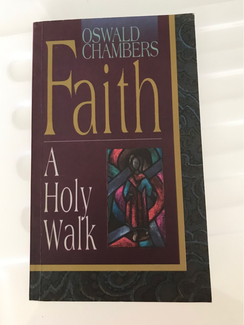 Faith A Holy Walk Book Oswald Chambers Christian Literature Crusade on ...
