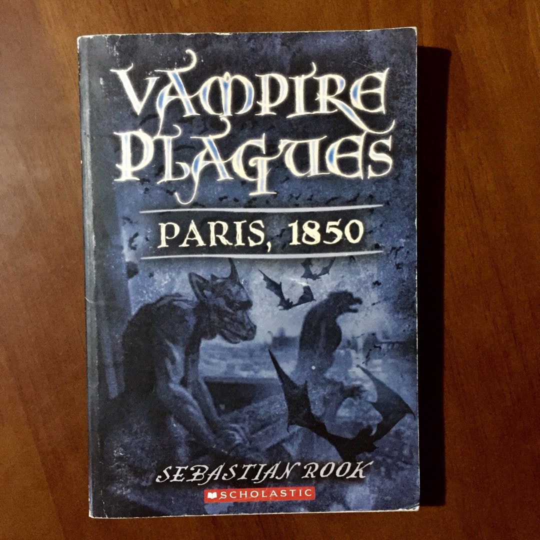 SALE - Vampire Plagues, Paris 1850 by Sebastian Rook (Scholastic ...
