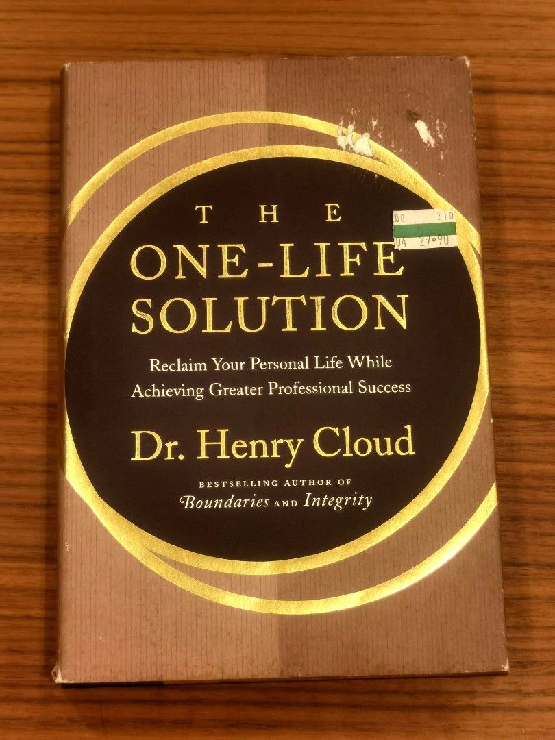 The One Life Solution Reclaim Your Personal Life Achieving Greater ...