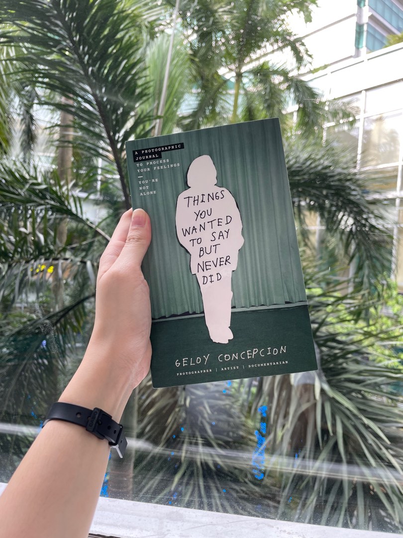 Things You Wanted To Say But Never Did by Geloy Concepcion, Hobbies ...