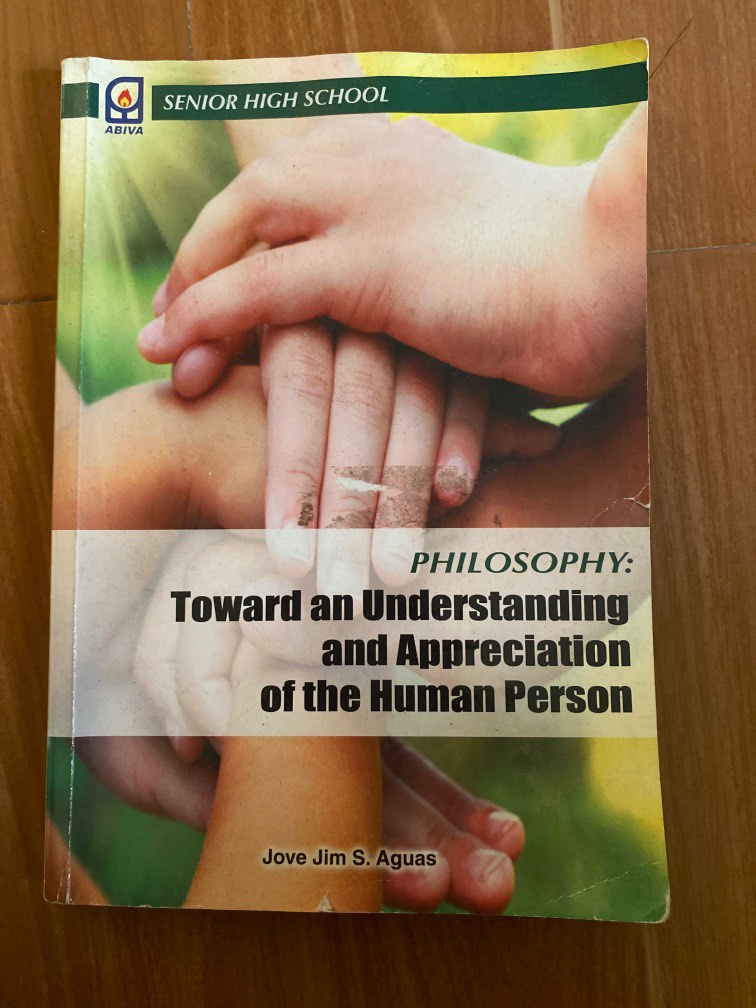 Philosophy: Toward an Understanding and Appreciation pf the Human ...