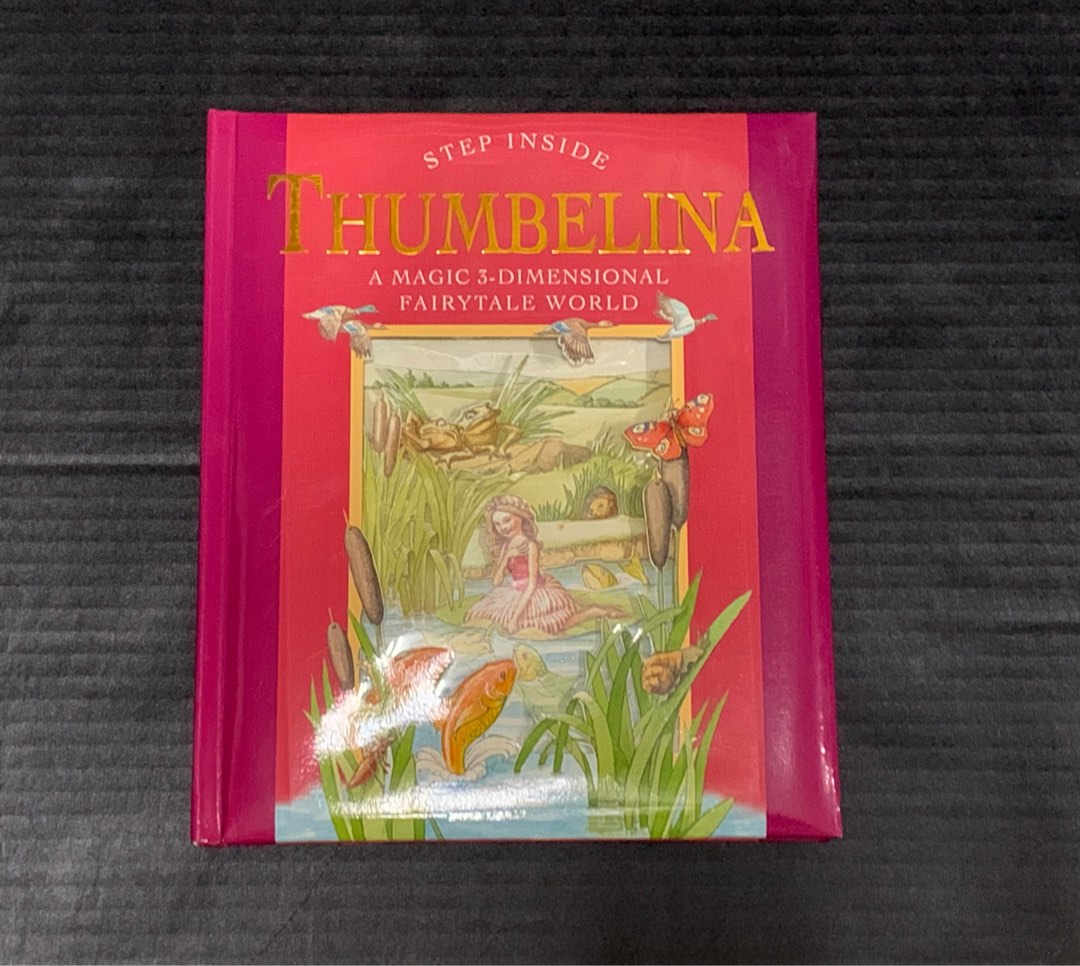 Step Inside...Thumbelina: A Magic 3-Dimensional Fairy-Tale World ...