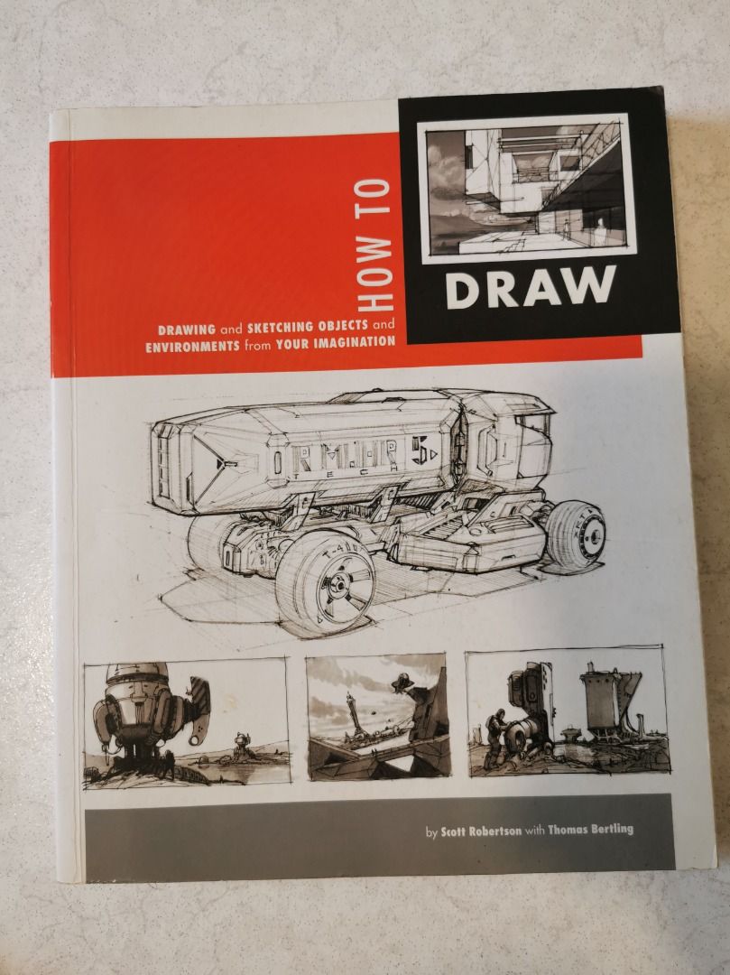 How to Draw by Scott Robertson, Thomas Bertling., Hobbies & Toys, Books ...