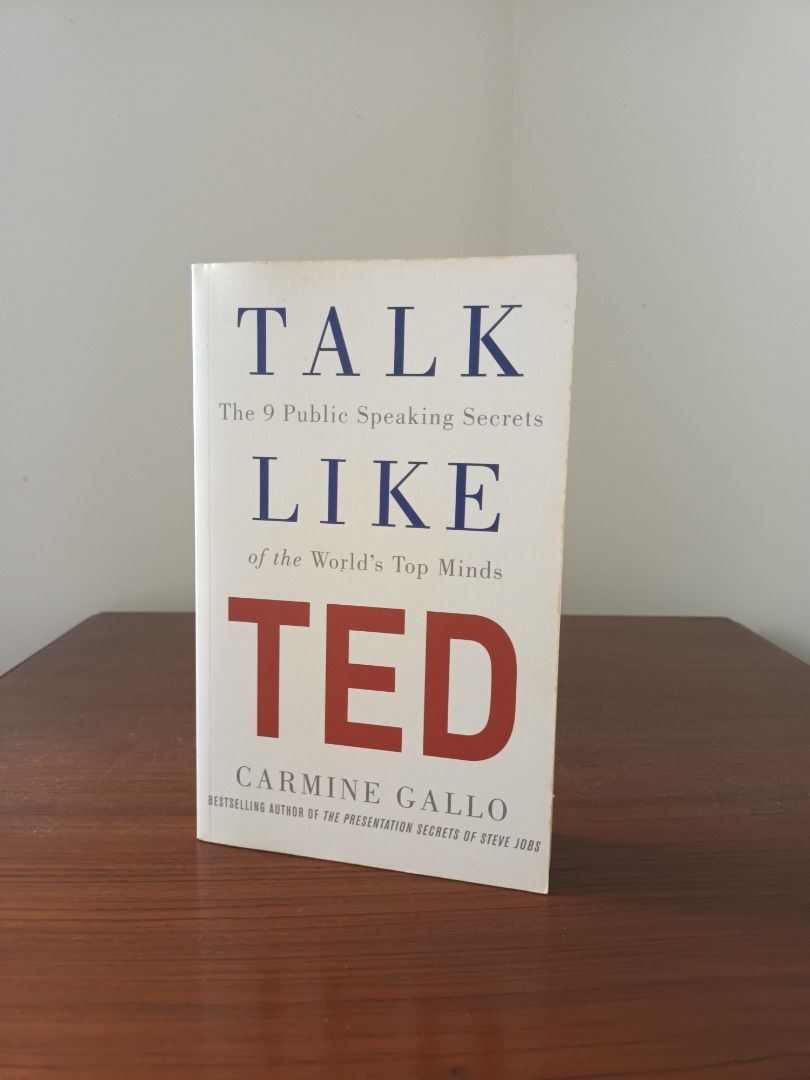 Talk Like Ted: The 9 Public Speaking Secrets of the World's Top Minds ...