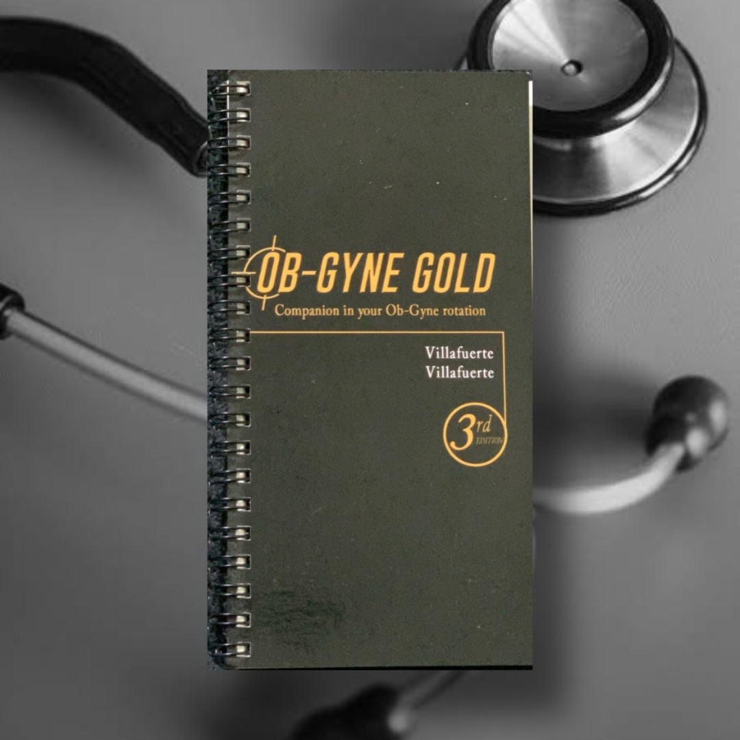 Ob-Gyne Gold, Companion in your Ob-Gyne Rotation (Third Edition ...