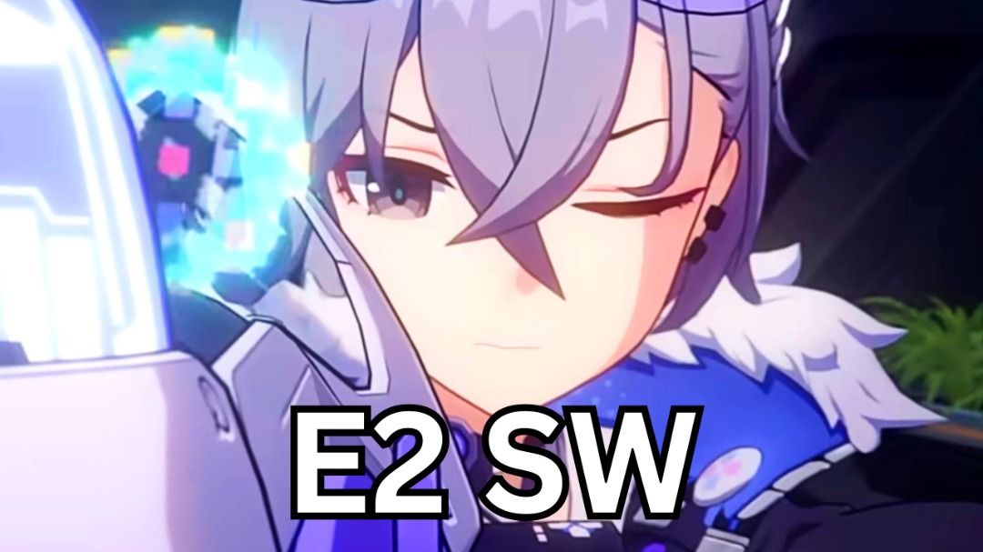 E2 Silverwolf, E1 Yanqing, Bronya, Something Irreplaceable, SW Event ...
