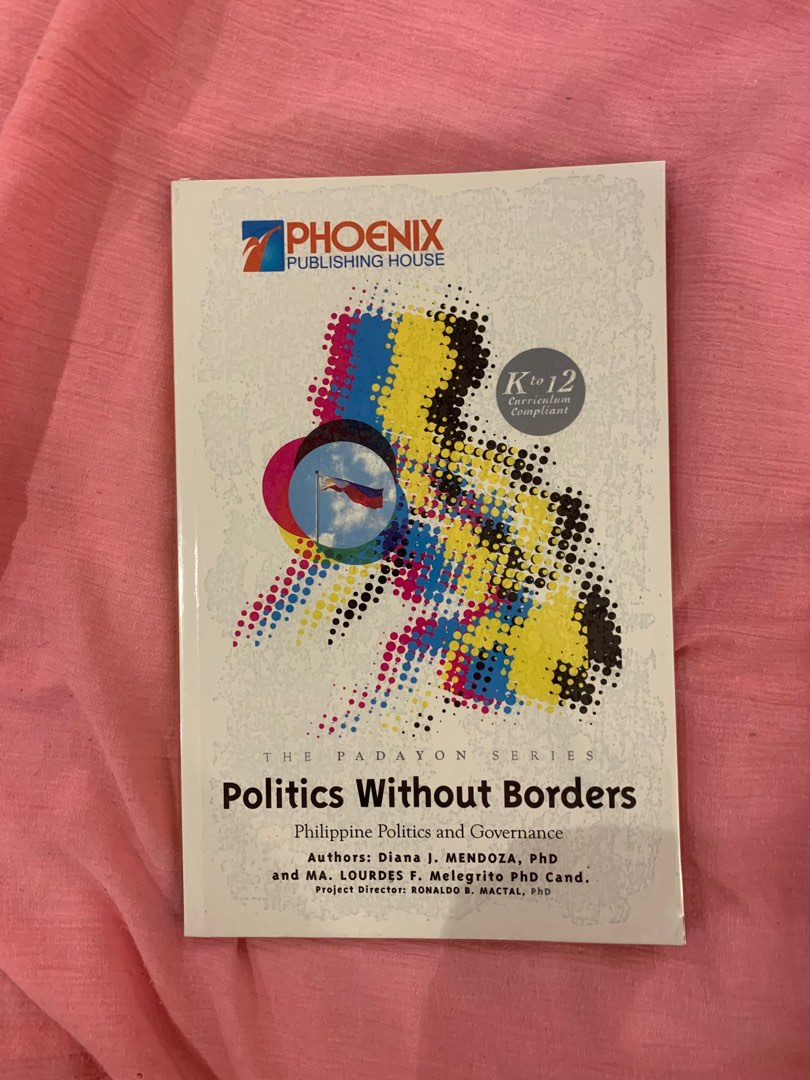 Phoenix Publishing House - Politics Without Borders (Philippine ...