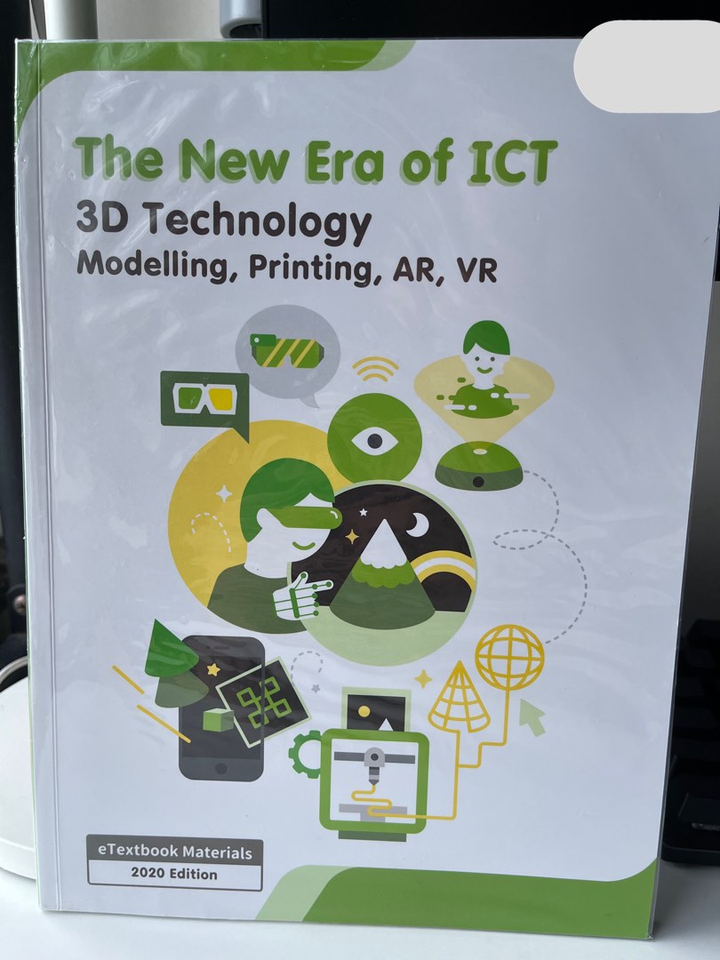 中三電腦科技課本-The New Era of ICT 3D Technology: Modelling, Printing, AR, VR (2020 edition), 興趣及遊戲, 書本 ...