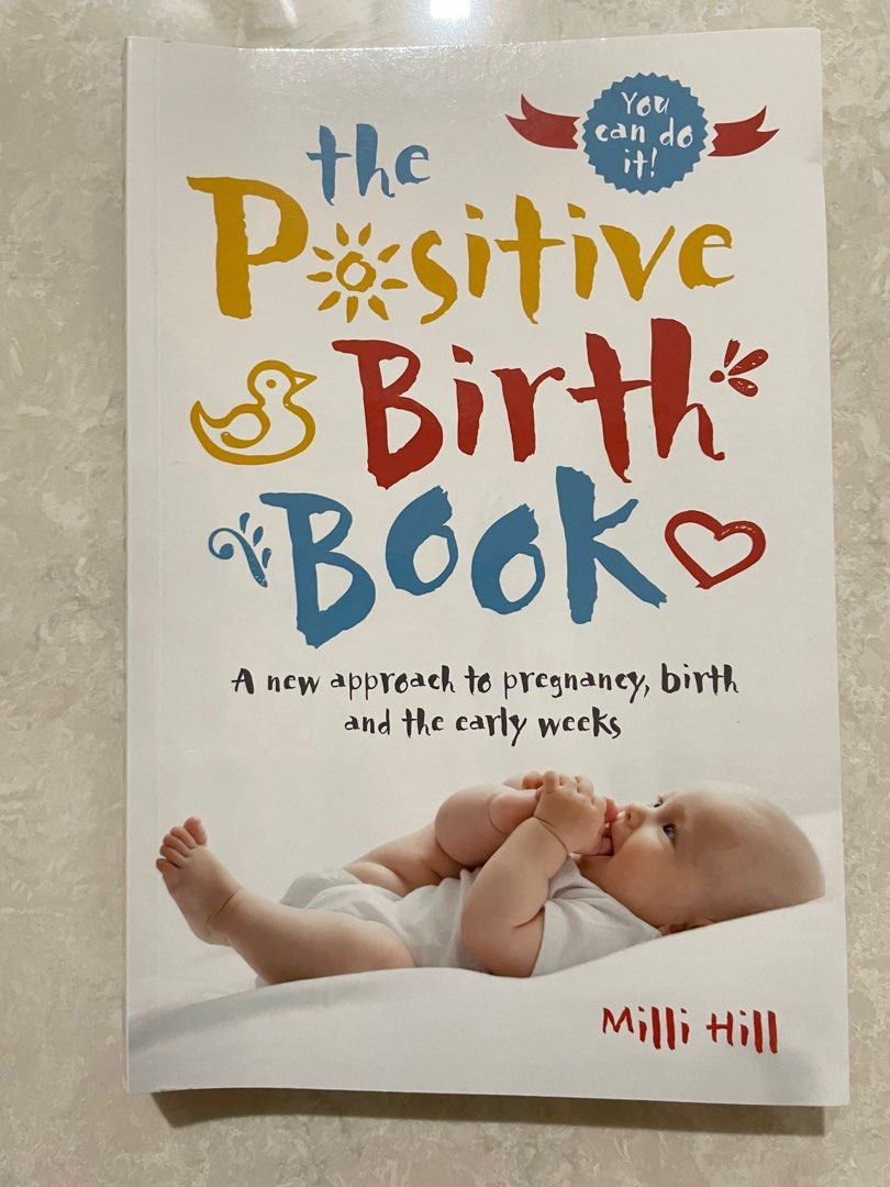 The Positive Birth Book: A new approach to pregnancy, birth and the early weeks, Hobbies & Toys ...
