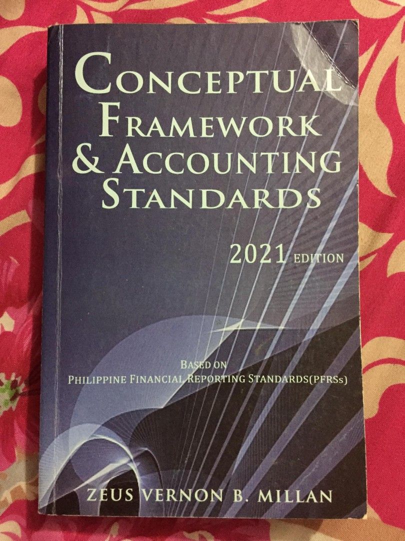MILLAN CONCEPTUAL FRAMEWORK & ACCOUNTING STANDARDS 2021 EDITION ...