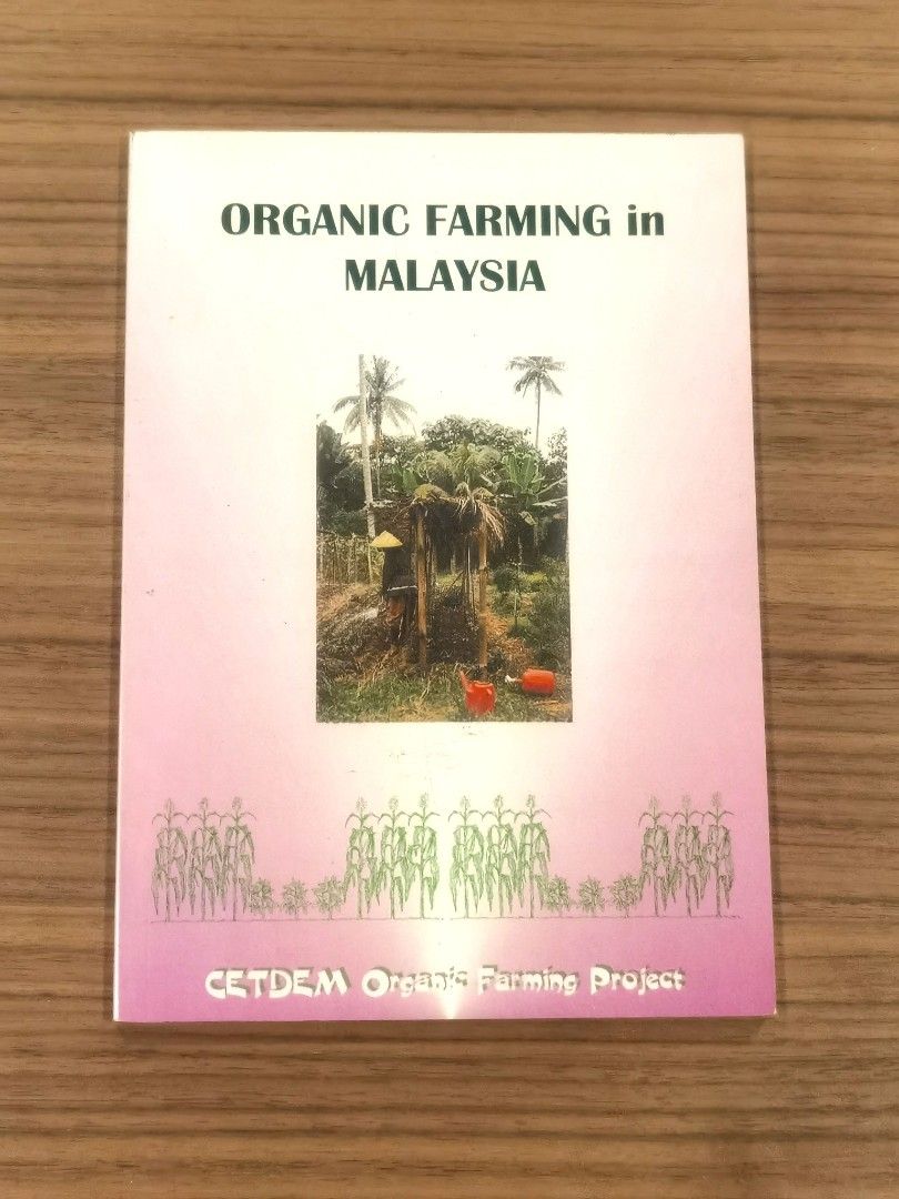Organic Farming In Malaysia Book CETDEM Organic Farming Project ...