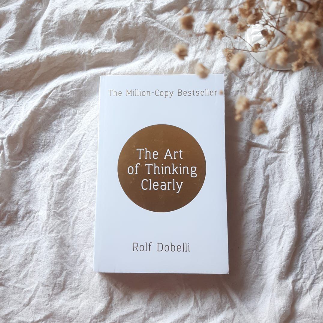 The Art of Thinking Clearly, Buku & Alat Tulis, Buku di Carousell