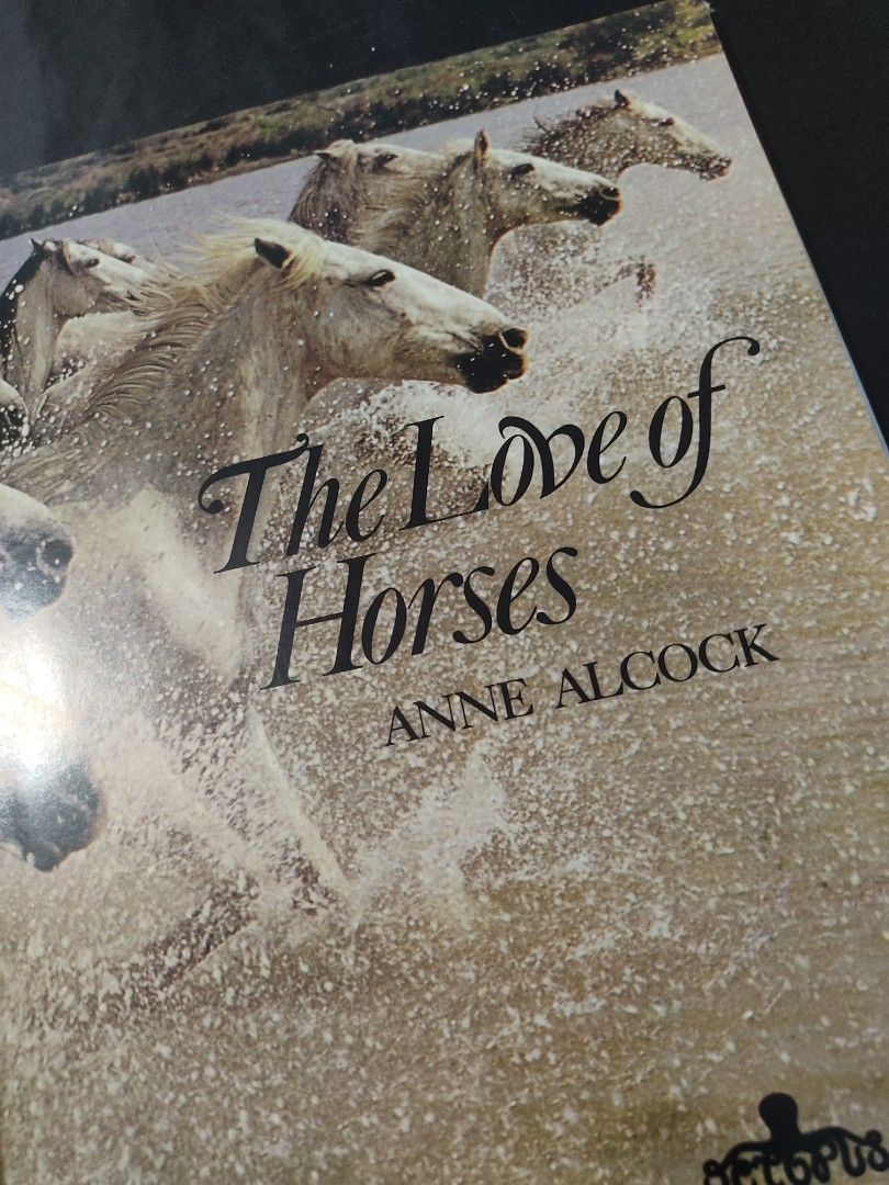 The Love of Horses by Anne Alcock (Hardbound), Hobbies & Toys, Books ...