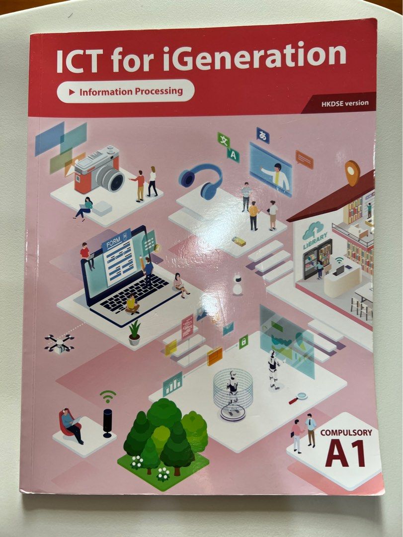 ICT for iGeneration A1 $130 A2 $130 D2 $150, 興趣及遊戲, 書本 & 文具, 教科書 - Carousell