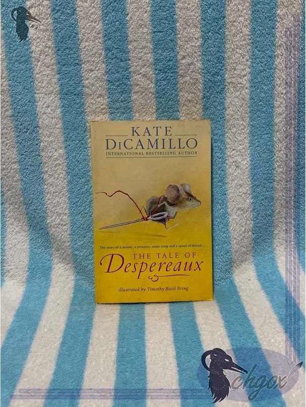 Kate DiCamillo - Because Of Winn-Dixie ; Tale of Despereaux ; Tiger ...
