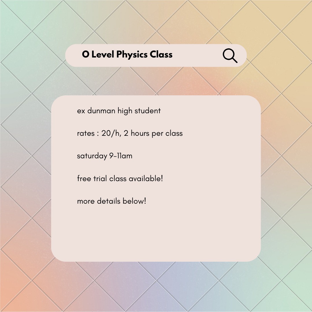 Physics Tuition Class O Level IP Secondary Sec 1 2 3 4 5 Physics Tutor ...