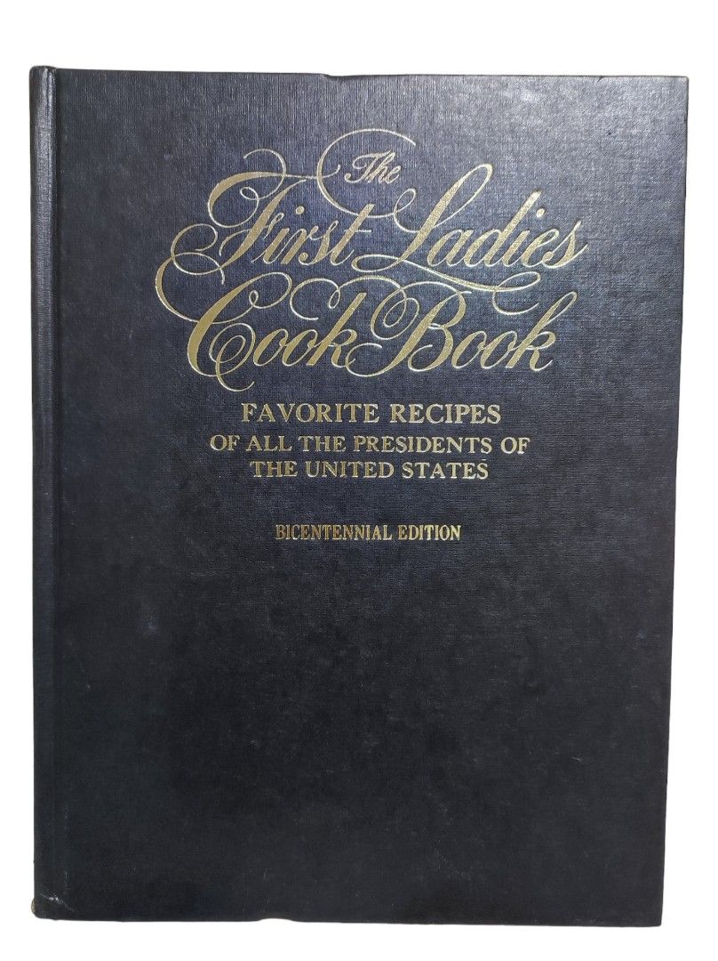 The First Ladies Cookbook Presidents of the United States Vintage ...