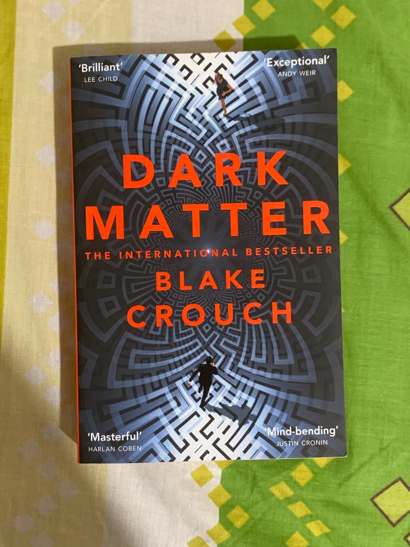 Dark Matter by Blake Crouch, Hobbies & Toys, Books & Magazines, Fiction ...