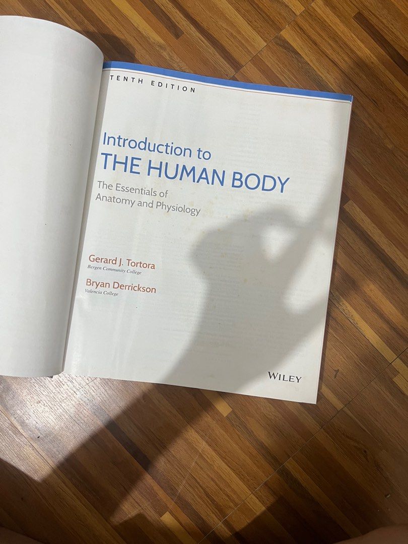 The Human Body Essentials of Anatomy and Physiology By: Tortora 10th ed ...