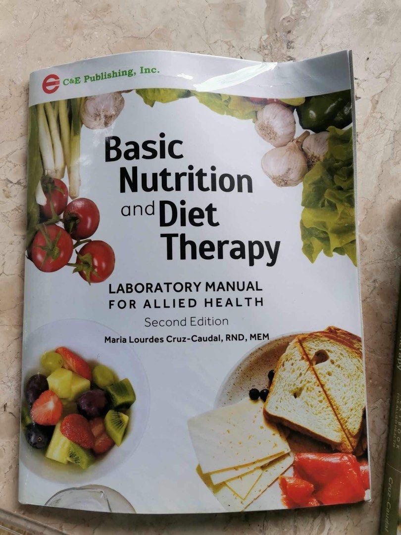 Basic Nutrition and Diet Therapy with laboratory exercise, Hobbies ...
