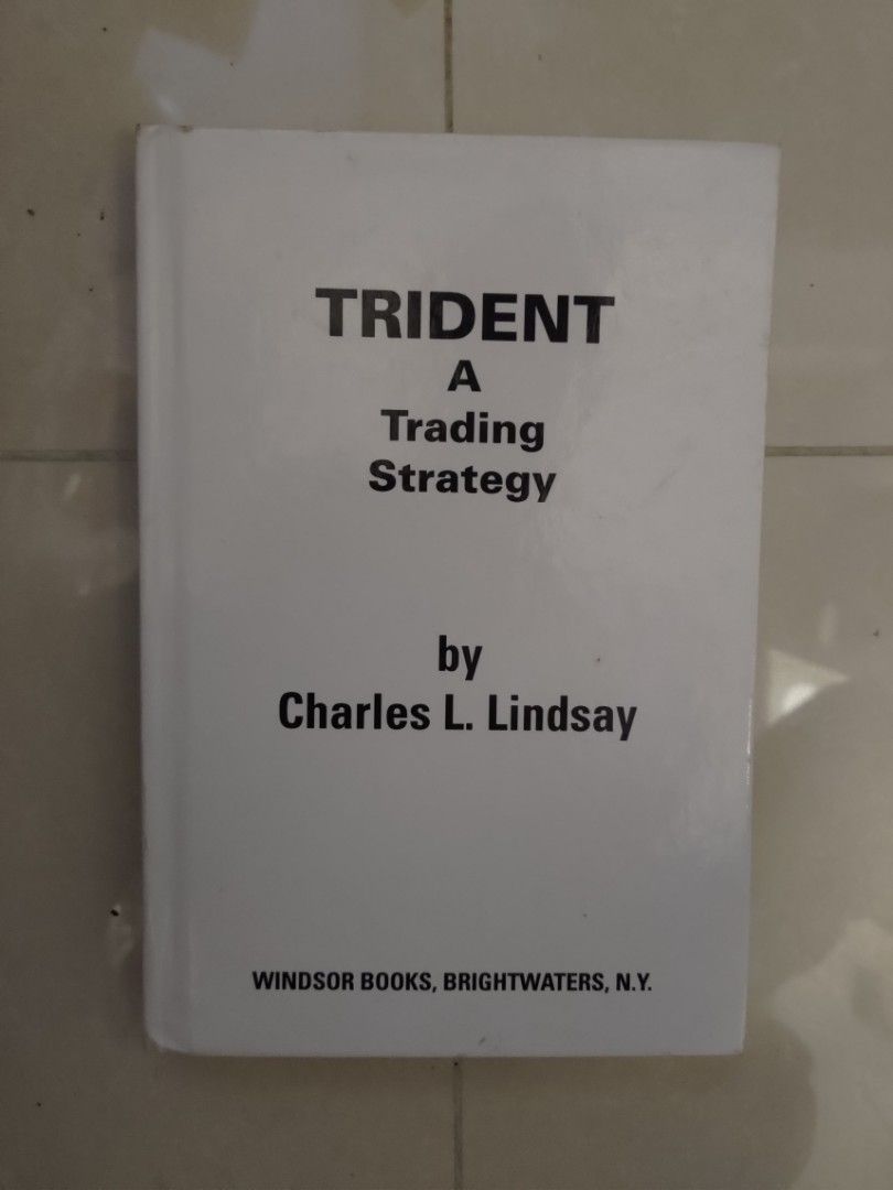 TRIDENT-A Trading Strategy by Charles L. Lindsay, 興趣及遊戲, 書本 & 文具, 教科書 ...