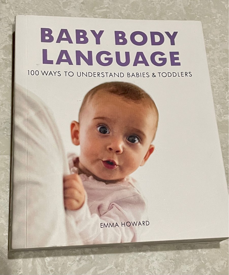 Baby Body Language: 100 Ways to Understand Babies and Toddlers, Hobbies ...