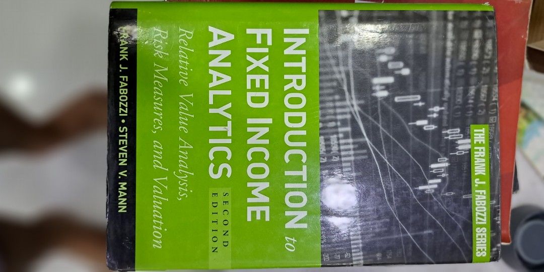 Introduction to fixed income analytics fabozzi, Hobbies & Toys, Books & Magazines, Textbooks on ...
