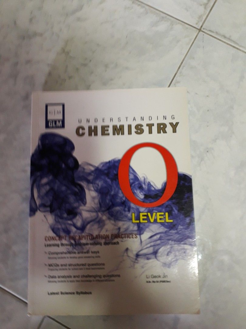 GLM Understanding Chemistry O level Concept Recapitulation Practices ...