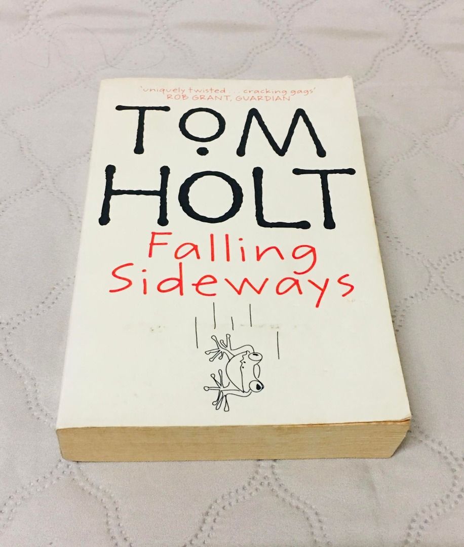 Falling Sideways by Tom Holt, Hobbies & Toys, Books & Magazines, Fiction & Non-Fiction on Carousell
