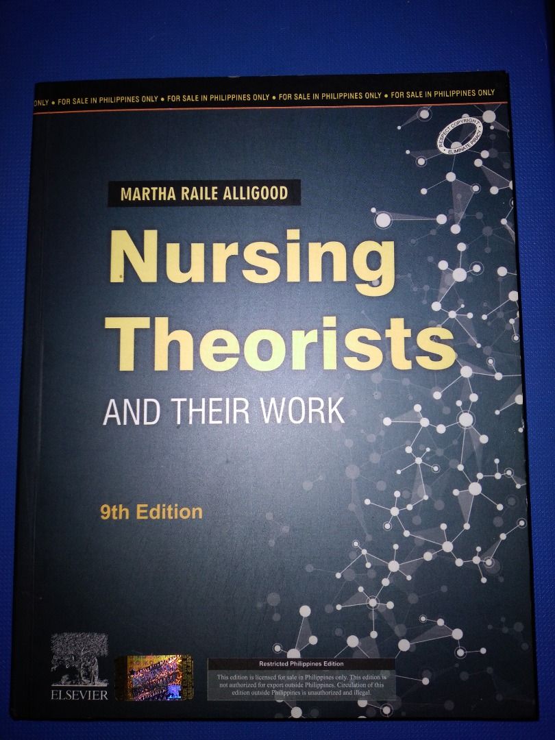 Nursing Theorists and Their Work 9th Edition - Martha Raile Alligood ...