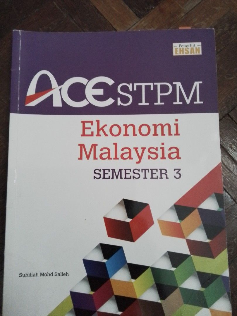 STPM ACE AHEAD EKONOMI MALAYSIA SEM 3, Hobbies & Toys, Books ...