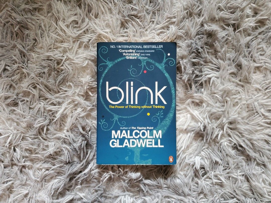 Blink - The Power of Thinking Without Thinking by Malcolm Gladwell ...