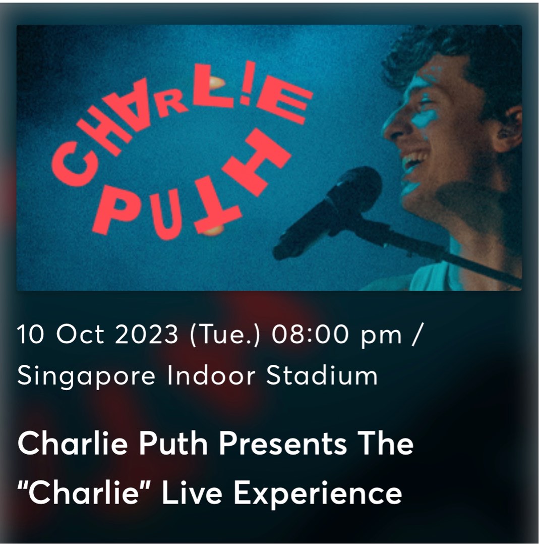Charlie Puth Cat 6 Section 314 x 2, Tickets & Vouchers, Event Tickets ...
