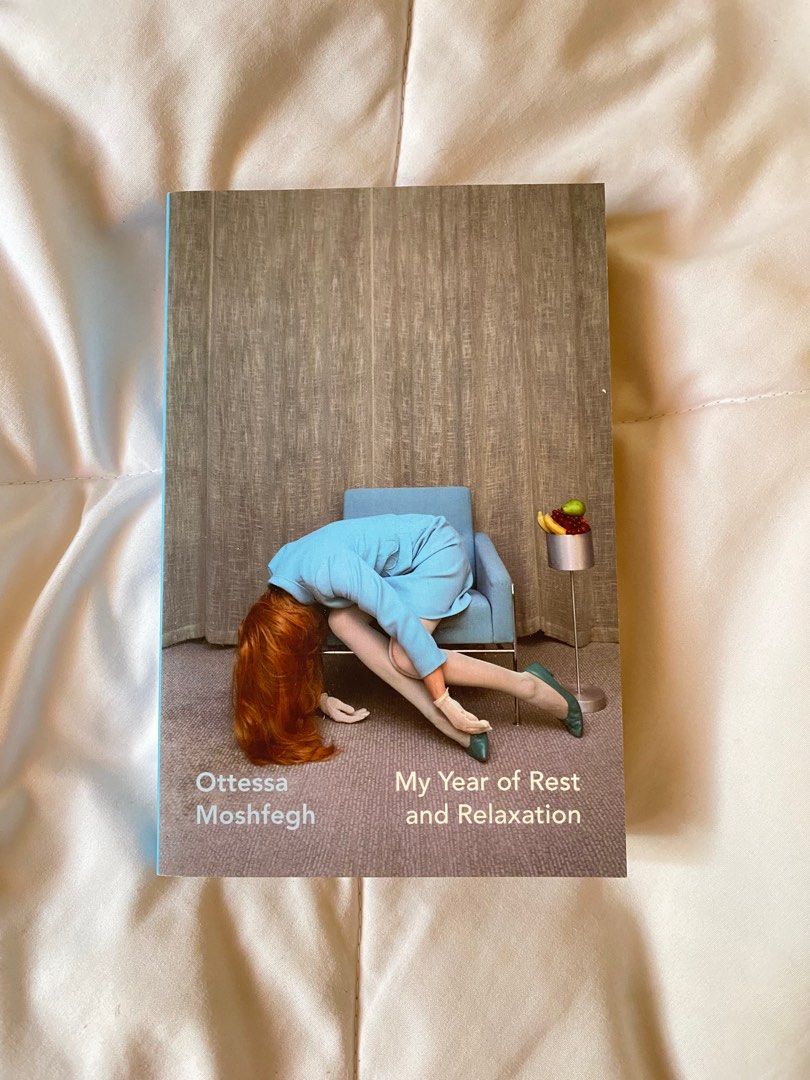 My Year of Rest and Relaxation by Ottessa Moshfegh (English Novel ...