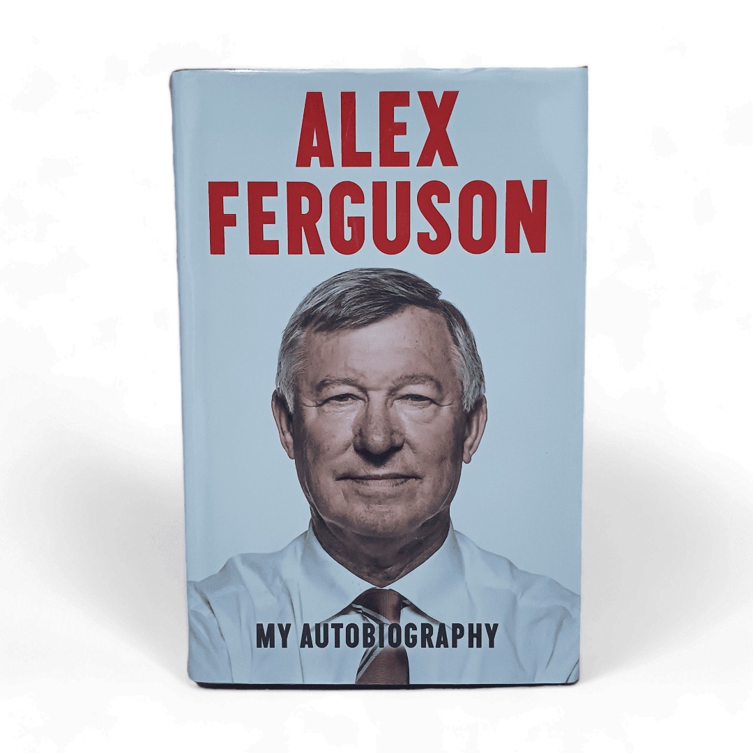 Alex Ferguson: My Autobiography by Sir Alex Ferguson (Hardcover ...