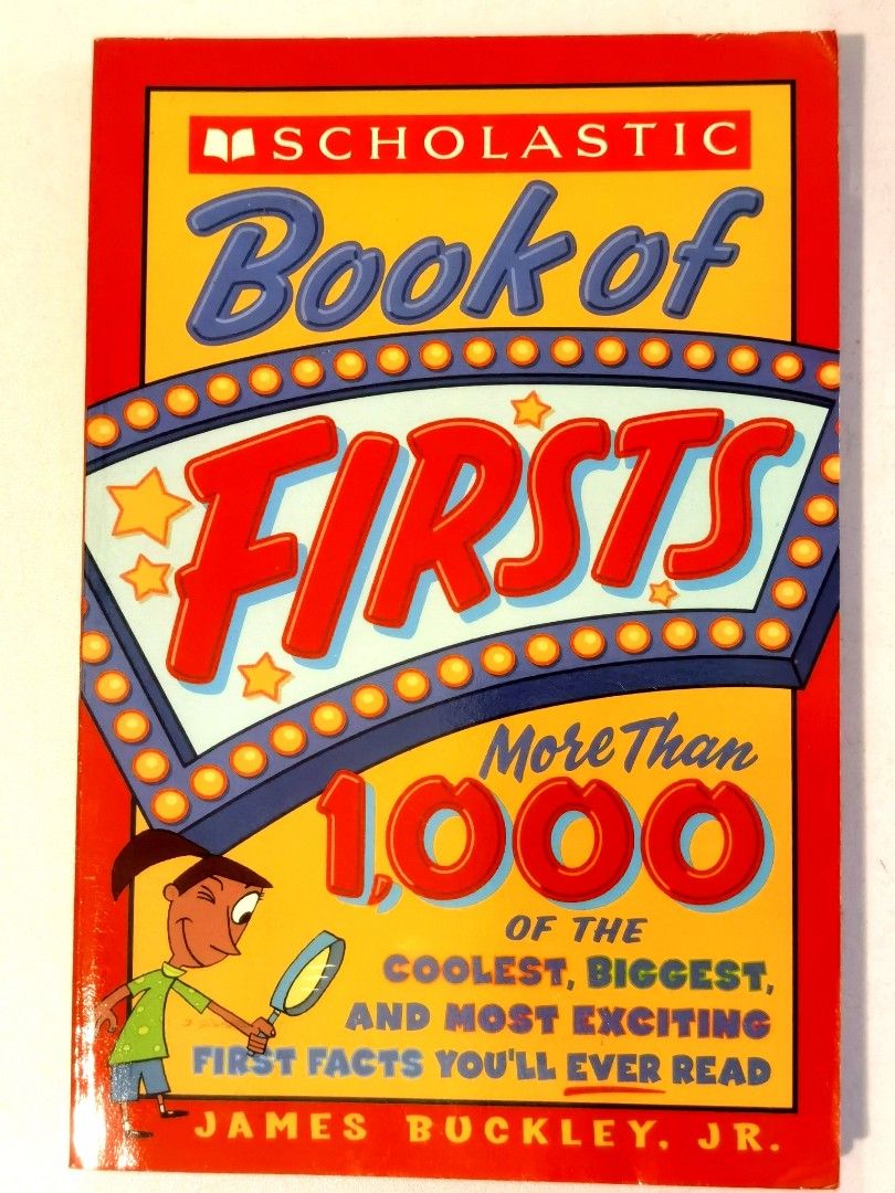 Book of firsts more than 1000 of the coolest biggest and most exciting ...