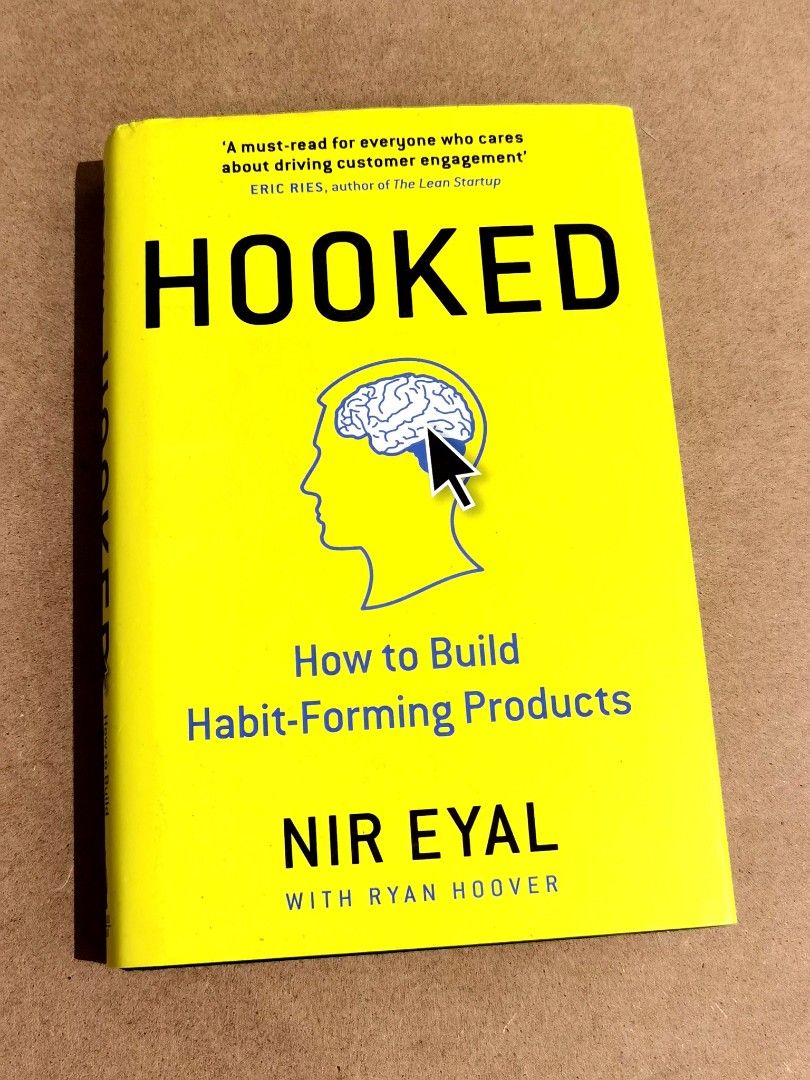 Hooked How To Built Habit Forming Products Book By Nir Eyal, Hobbies ...