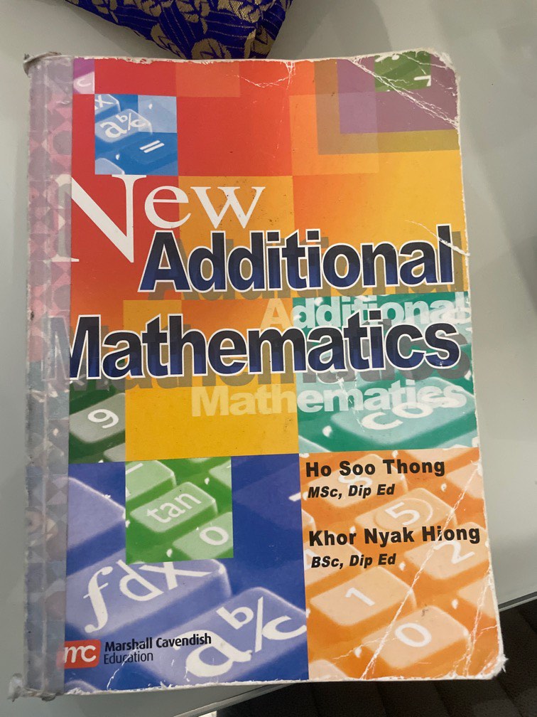 New Additional Mathematics Ho Soo Thong David Hiong Hobbies Toys New Additional Mathematics Ho Soo Thong David Hiong Hobbies Toys