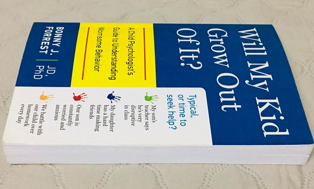 Will My Kid Grow Out Of It? A Child Psychologist's Guide To ...