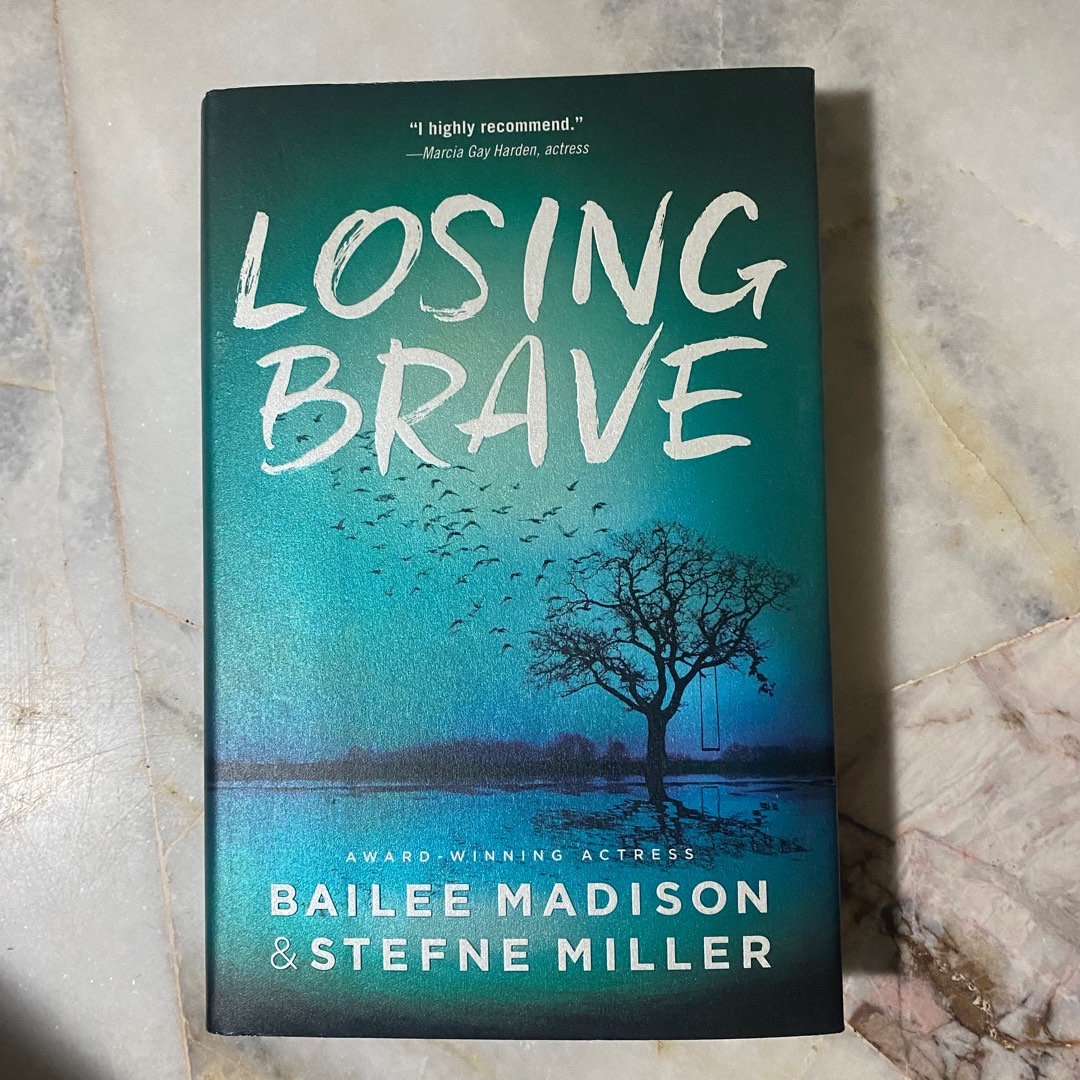 Losing Brave by Bailee Madison and Stefne Miller, Hobbies & Toys, Books ...