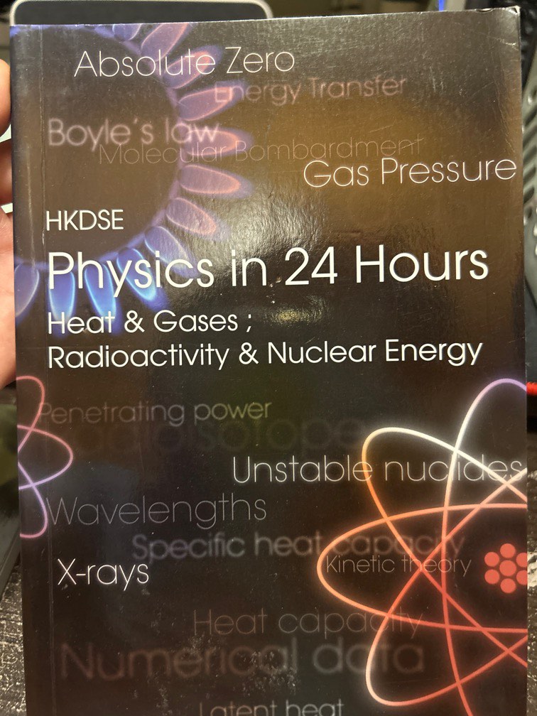 Physics in 24 hours heat & Gases , Radioactivity & Nuclear Energy, 興趣及 ...