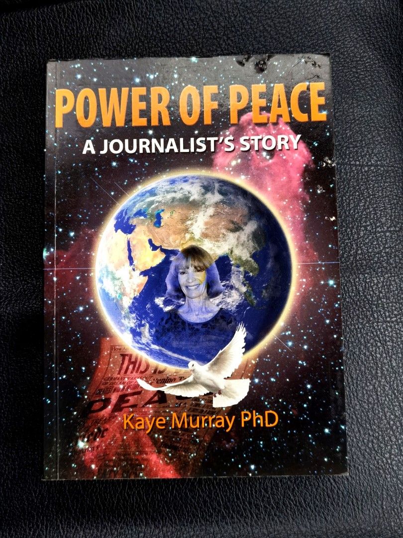 Power Of Peace A Journalist's Story Book By Kaye Murray, Hobbies & Toys ...