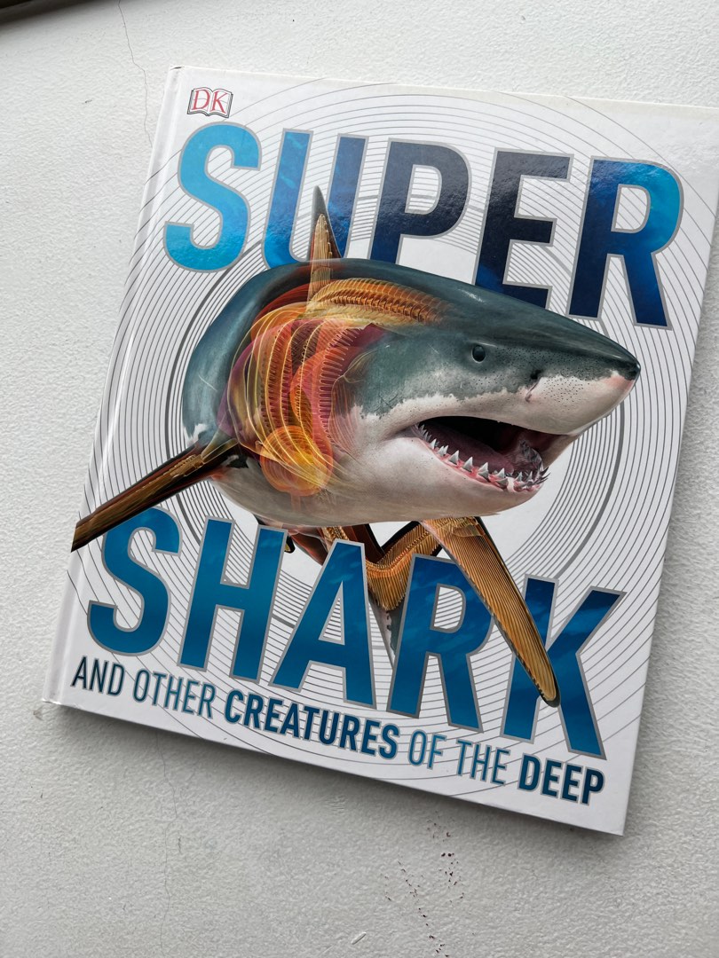Super Shark Encyclopedia: And Other Creatures of the Deep, Hobbies ...