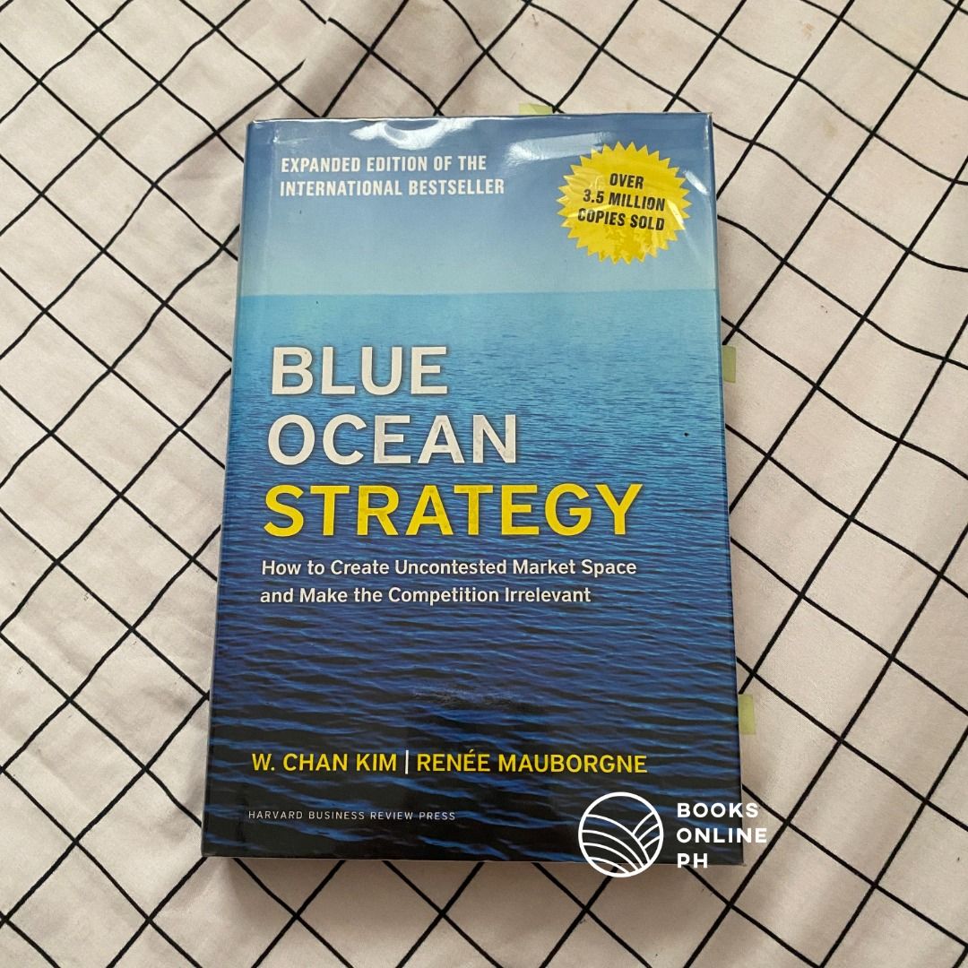The Blue Ocean Strategy Hardbound Business Book, Hobbies & Toys, Books ...