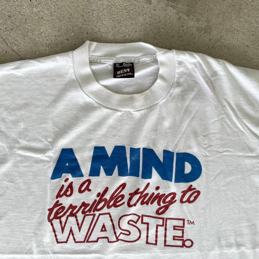 Vintage 90s A Mind Is A Terrible Thing To Waste Shirt, Men's Fashion ...