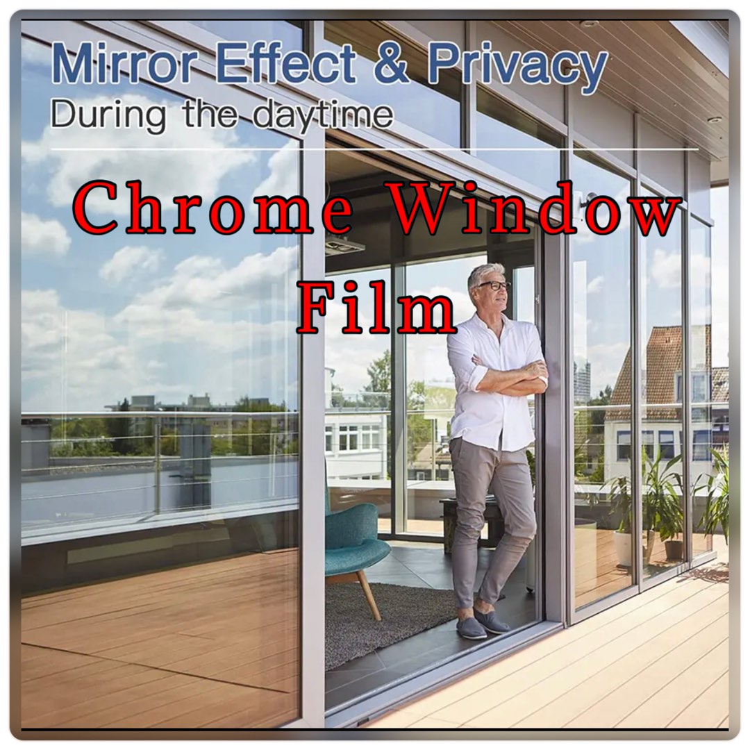 Chrome privacy window film, daytime 1 way mirror, self adhesive ...