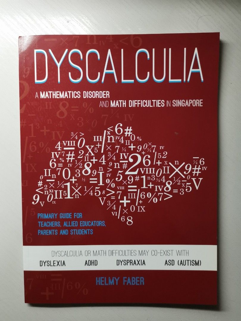 Dyscalculia - A Mathematics Disorder and Math Difficulties In Singapore ...