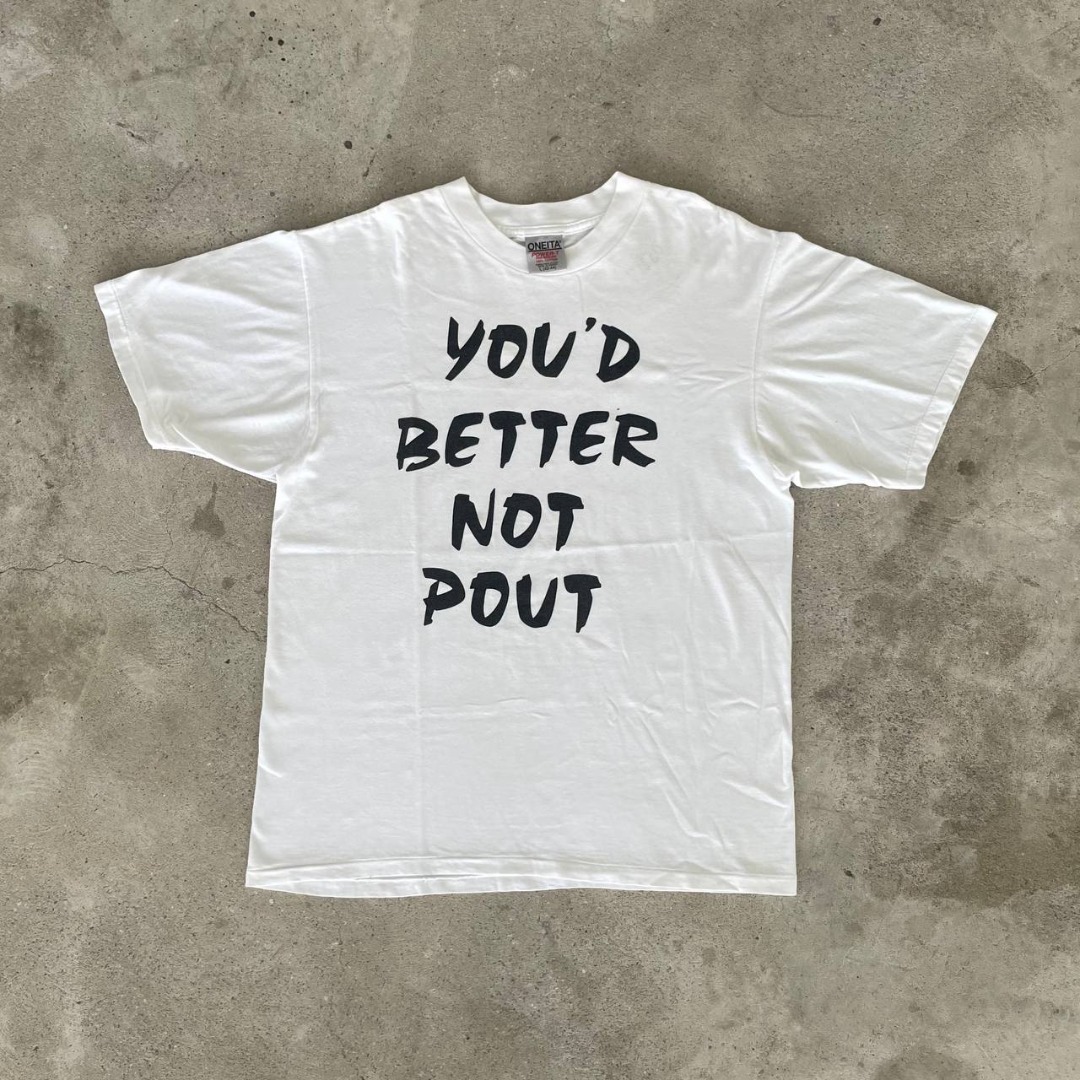 Vintage 90s You'd Better Not Pout Shirt, Men's Fashion, Tops & Sets ...
