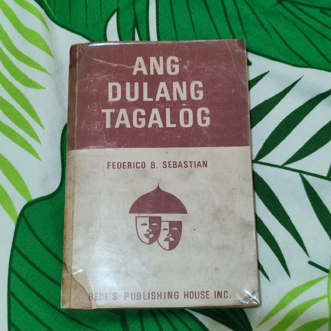Ang dulang tagalog ni federico sebastian [filipiniana], Hobbies & Toys ...